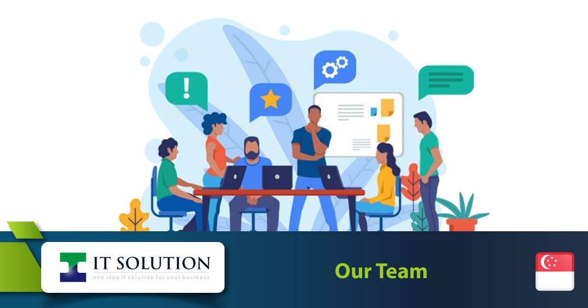 Our Team - IT Solution Singapore
